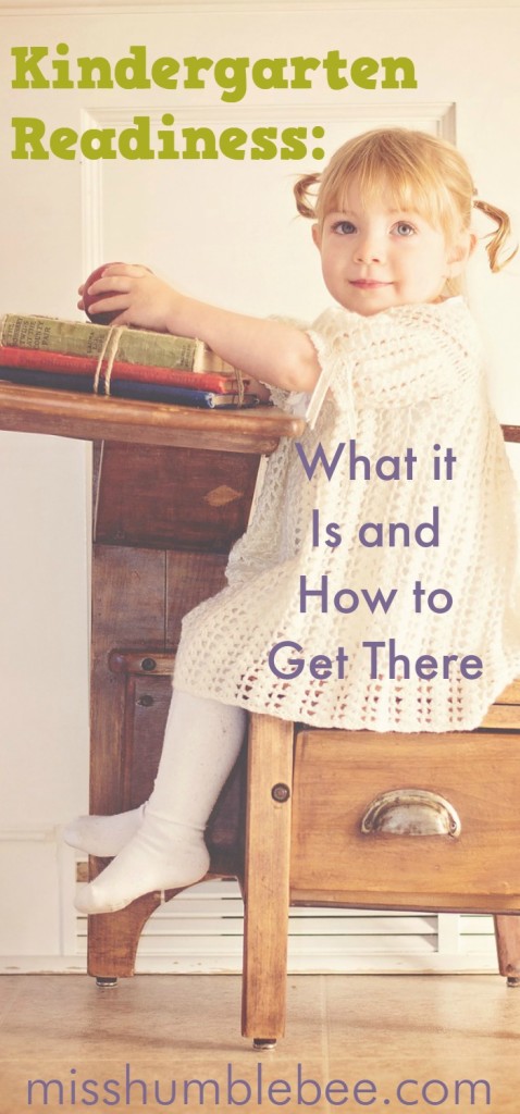 Kindergarten Readiness: What It Is and How to Get There - Misshumblebee ...