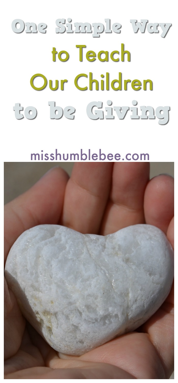 One Simple Way to Teach Our Children to Be Giving - Misshumblebee's Blog
